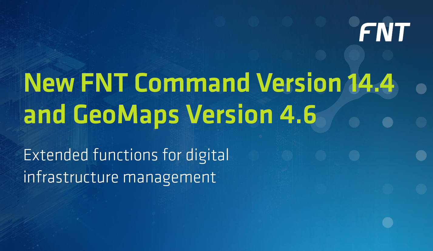 FNT Software Announces Enhanced Version of its Flagship Data Center Infrastructure Management ...